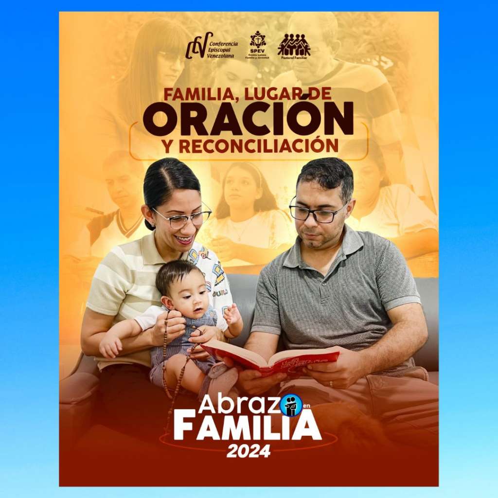 Abrazo en Familia 2024: Familia, lugar de oración y reconciliación